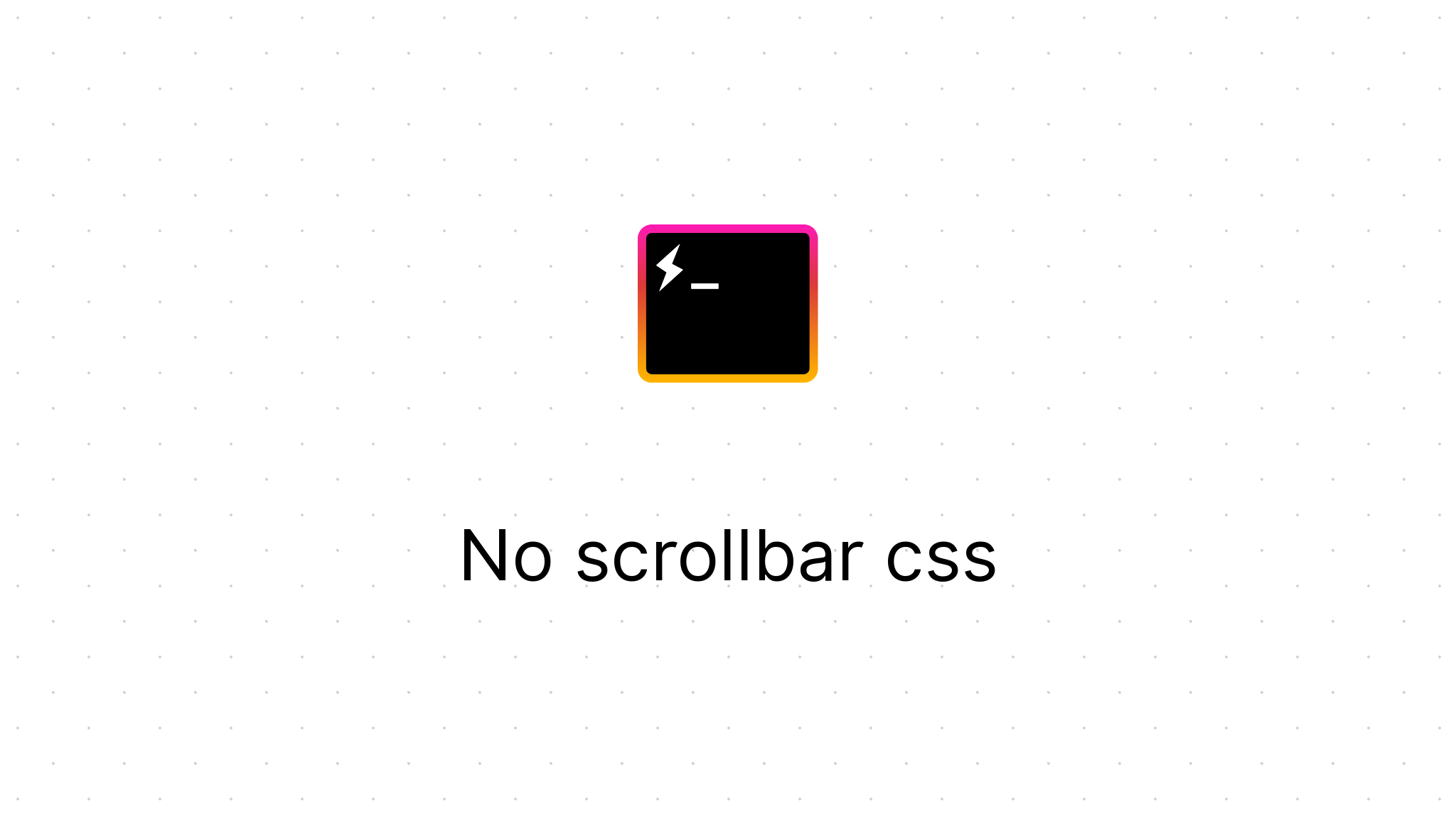 No scrollbar css | Development No scrollbar css | Development